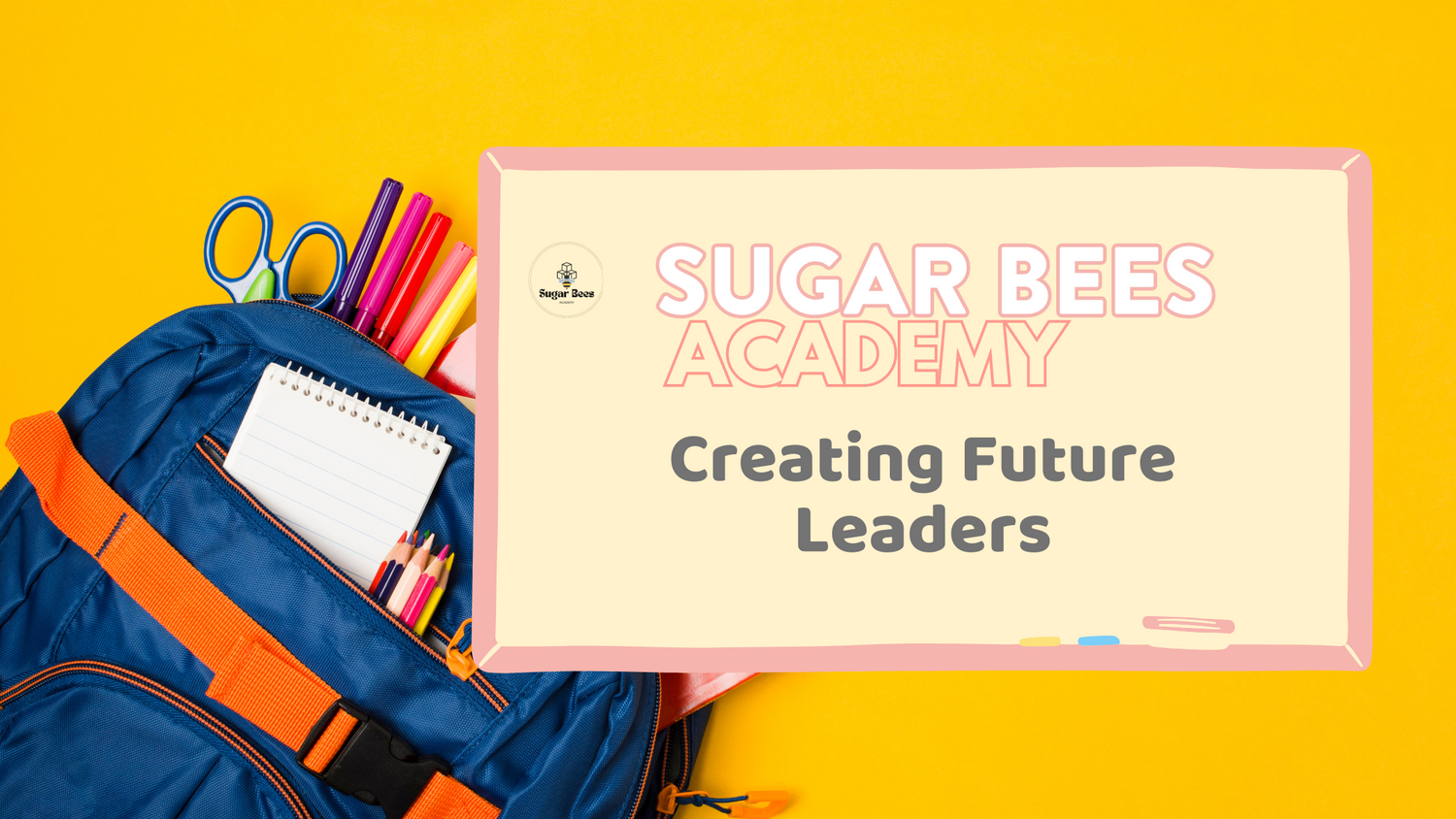 Creating Future Leaders: Character Education at Sugar Bees Academy