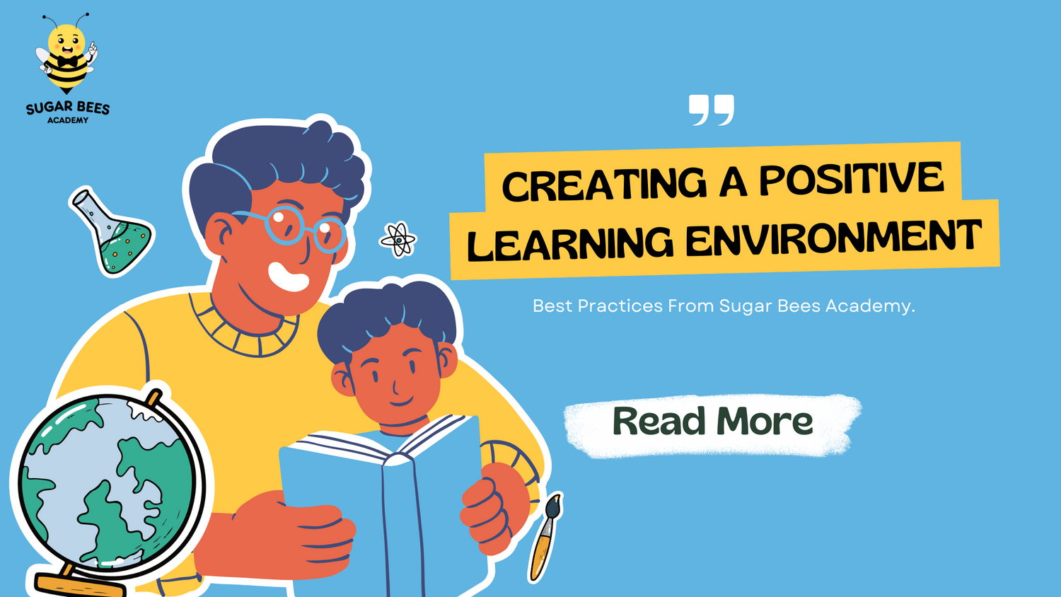 Creating a Positive Learning Environment | Sugar Bees Academy Best ...